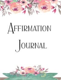 Free Editable Affirmation Journal | Printable / Digital Version