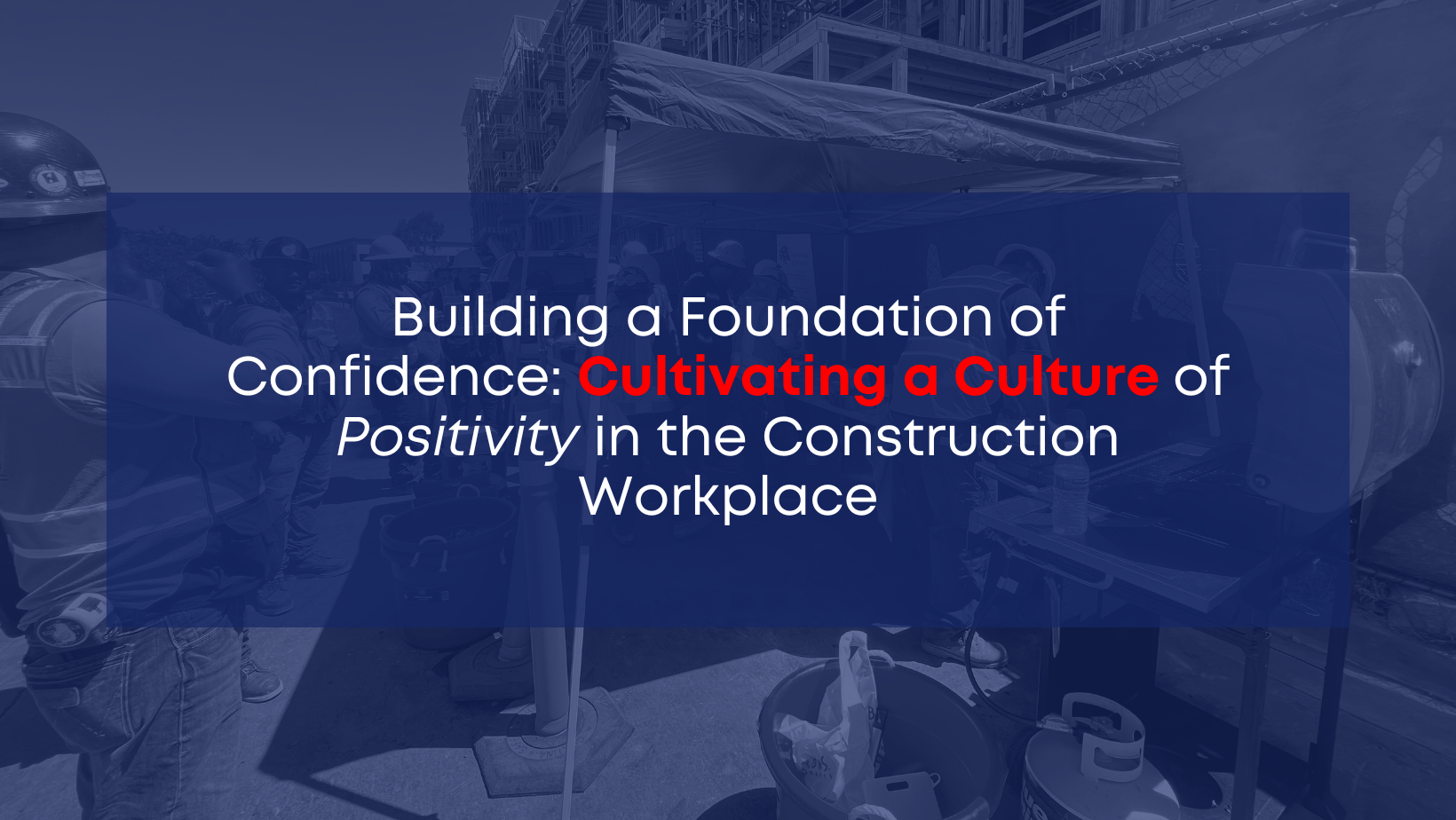 Building a Foundation of Confidence: Cultivating a Culture of ...