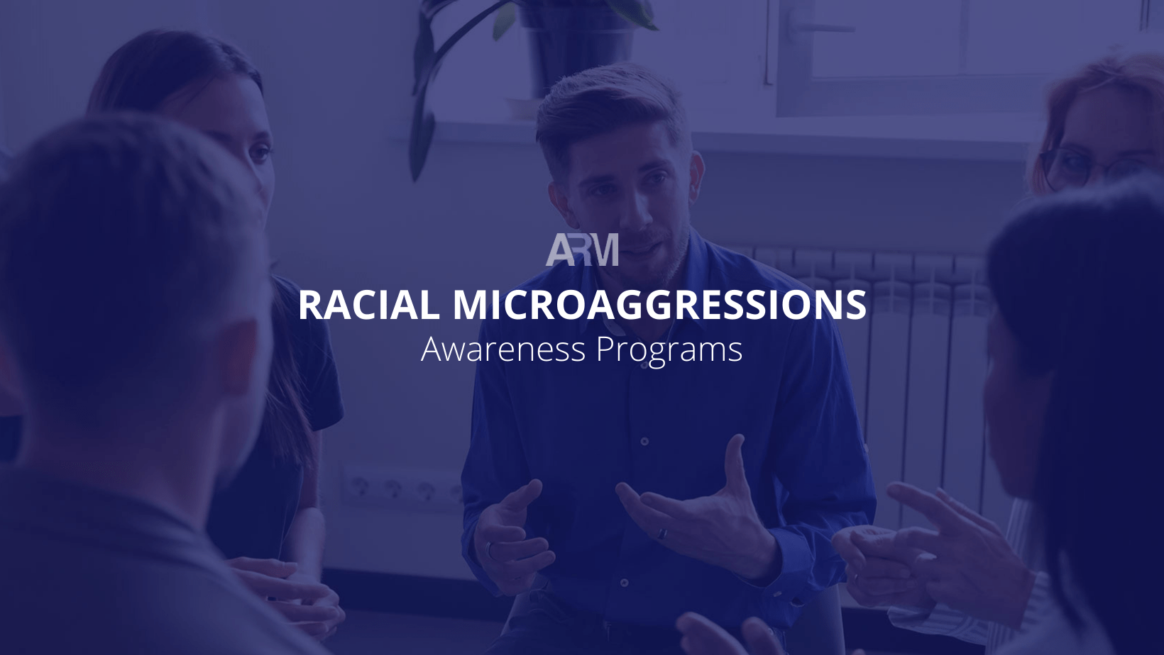 Racial Microaggressions Awareness Programs and Workshops