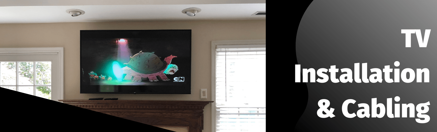 TV Installation & Cabling Project