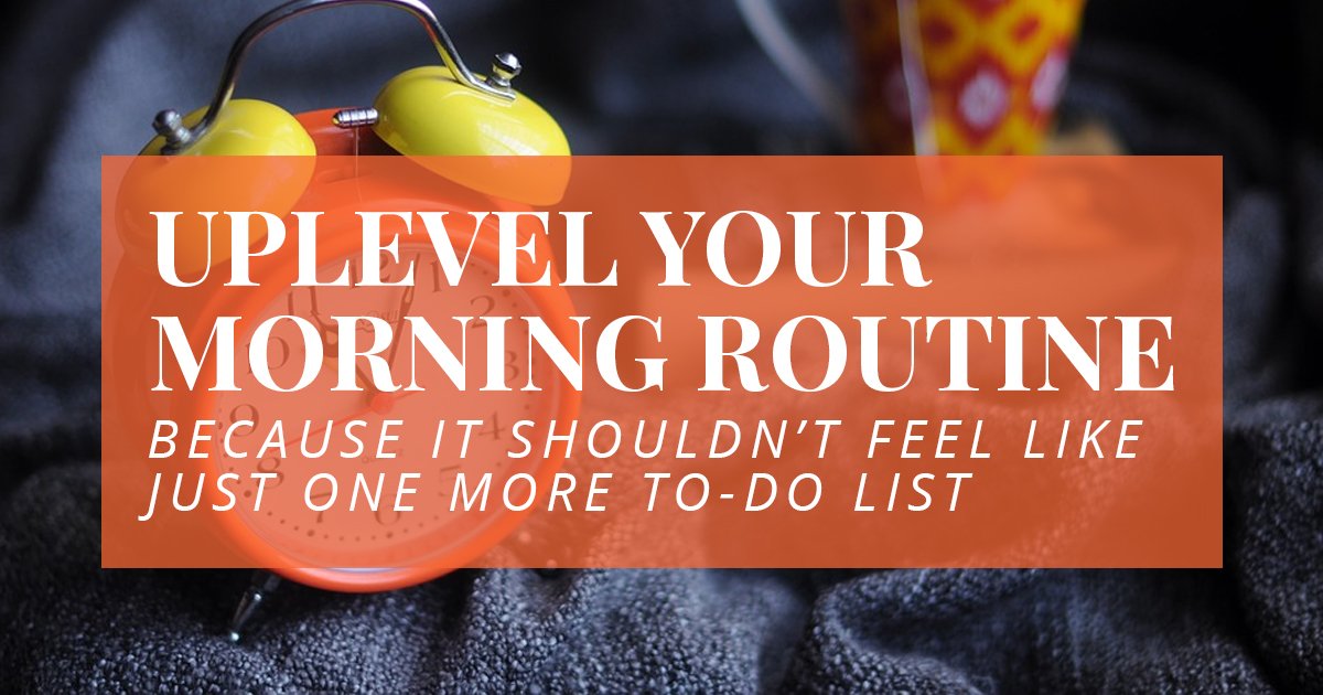 create-a-morning-routine-that-is-actually-possible-and-life-giving