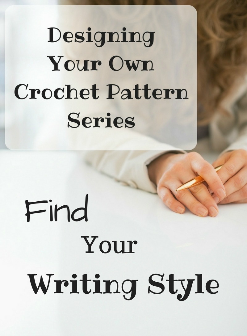 how-to-find-your-writing-style-ambassador-crochet