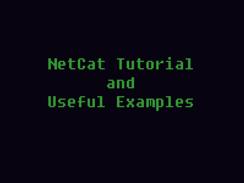 Useful Netcat Examples and Tutorial - Computer How To