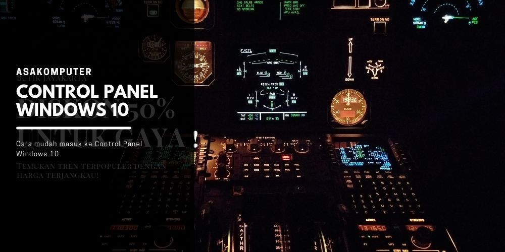 Cara Cepat Untuk Masuk Control Panel Windows 10 | ASAKOMPUTER