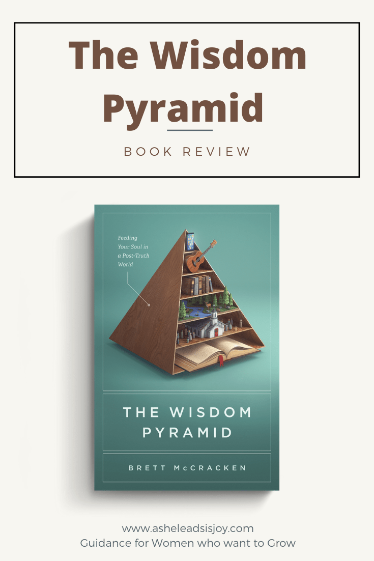 The Wisdom Pyramid - Book Review – As He Leads is Joy