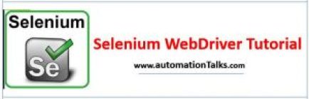 Selenium WebDriver - Web Automation Tool with Java