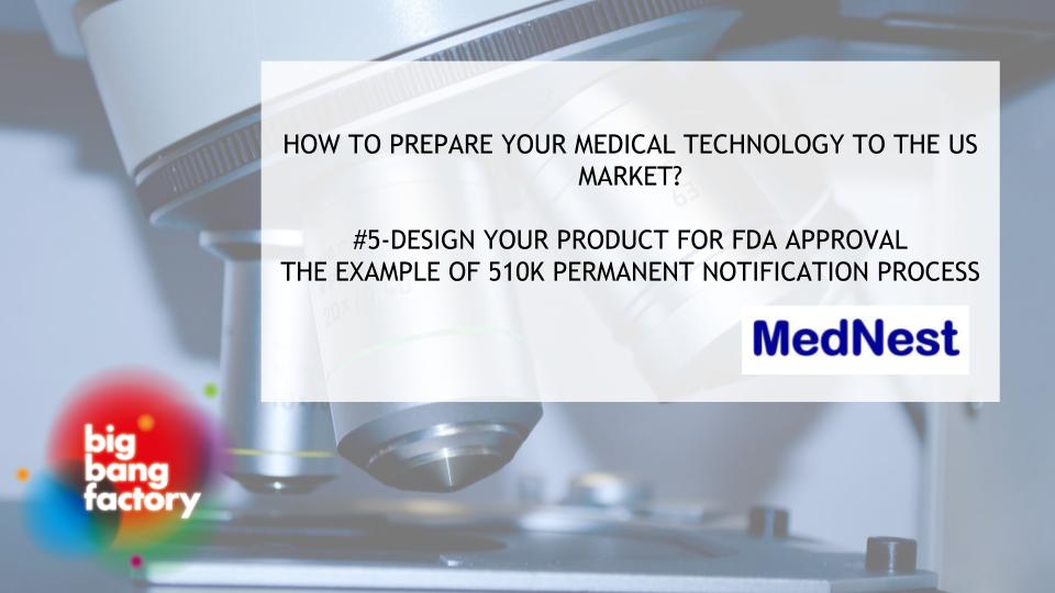#5- Designing your product for FDA approval The example of 510k ...