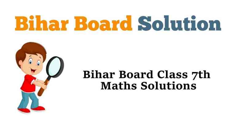 Bihar Board Class 7th Maths Solutions Bihar Board Solutions bihar-board-class-7th-maths-solutions-bihar-board-solutions
