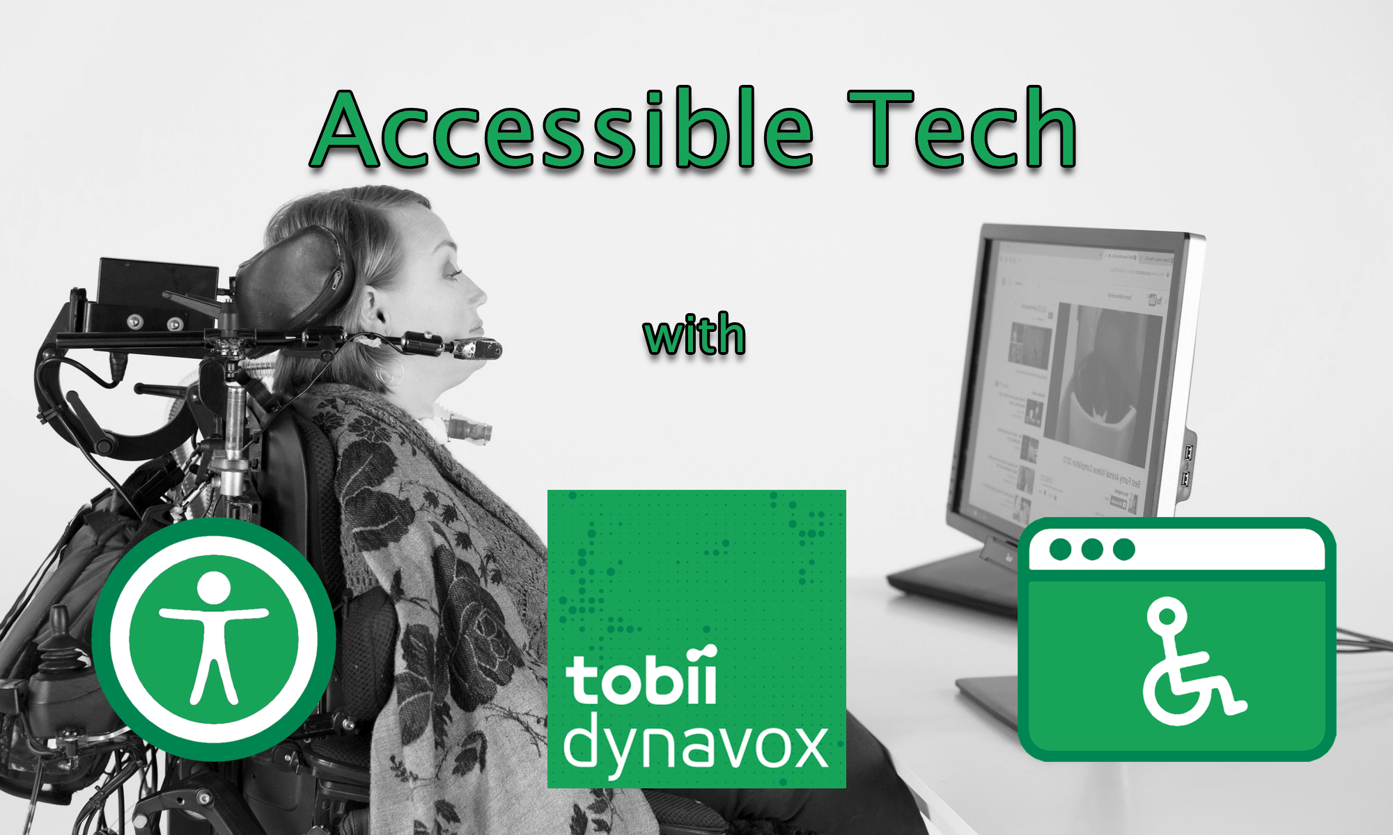 Accessible Tech With Tobii Dynavox - Brave In The Attempt