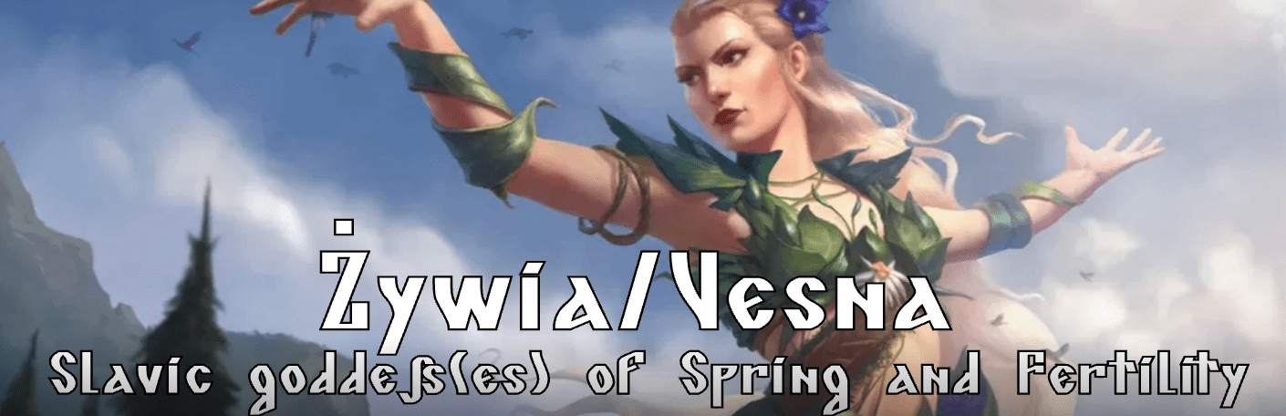 Żywia/Vesna - Slavic Goddess(es) of Spring and Fertility - Slavic ...