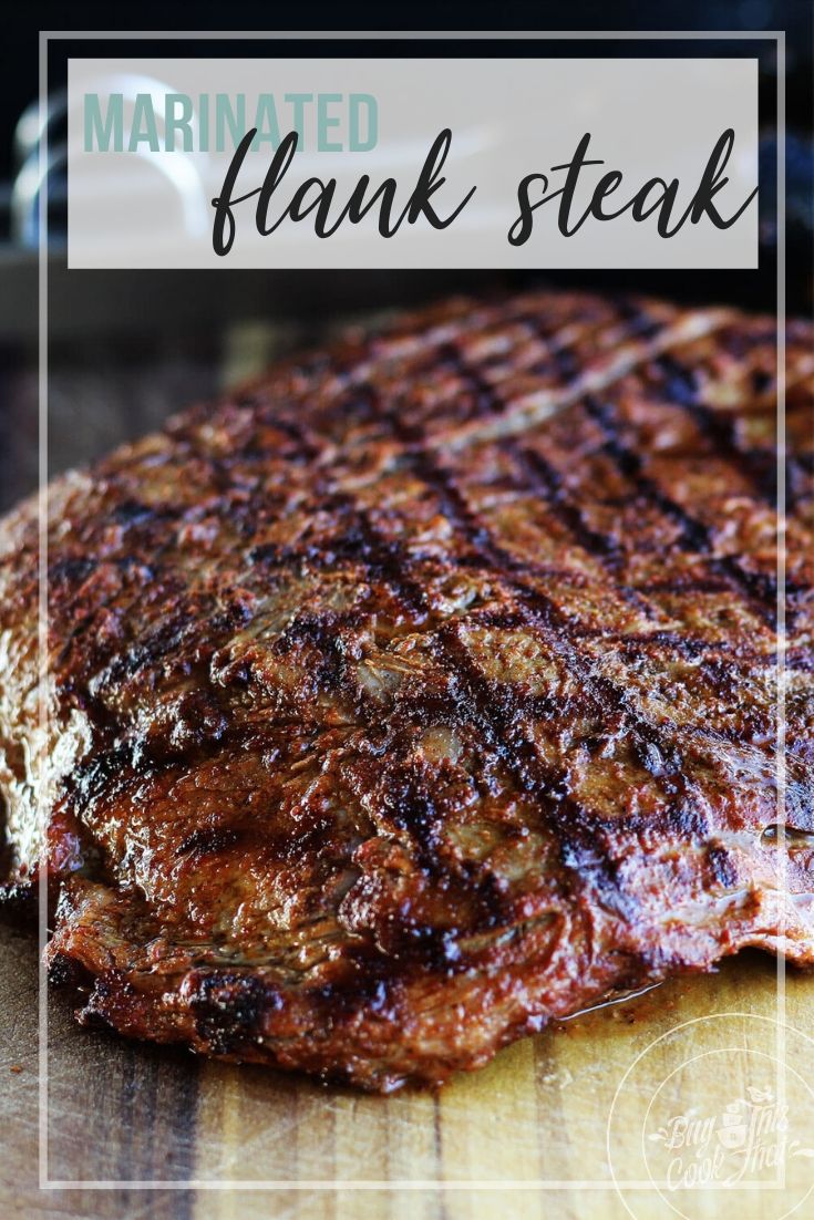Grilled Marinated Flank Steak - Buy This Cook That