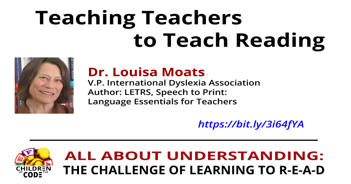 Dr. Louisa Moats - Teaching Teachers to Teach Reading - Children of the ...