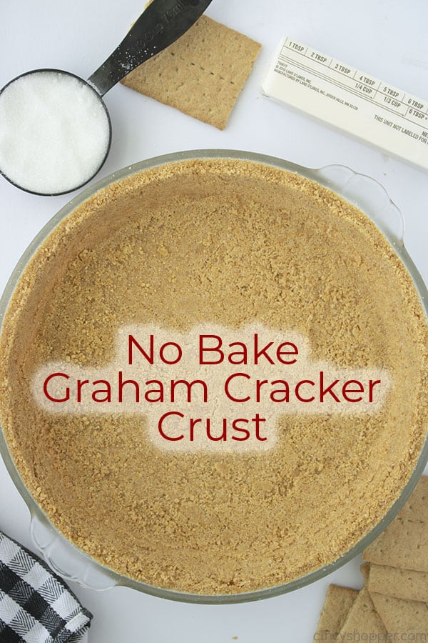 No Bake Graham Cracker Crust - CincyShopper