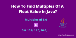 How To Find Multiples Of A Float Value In Java Coder s Jungle