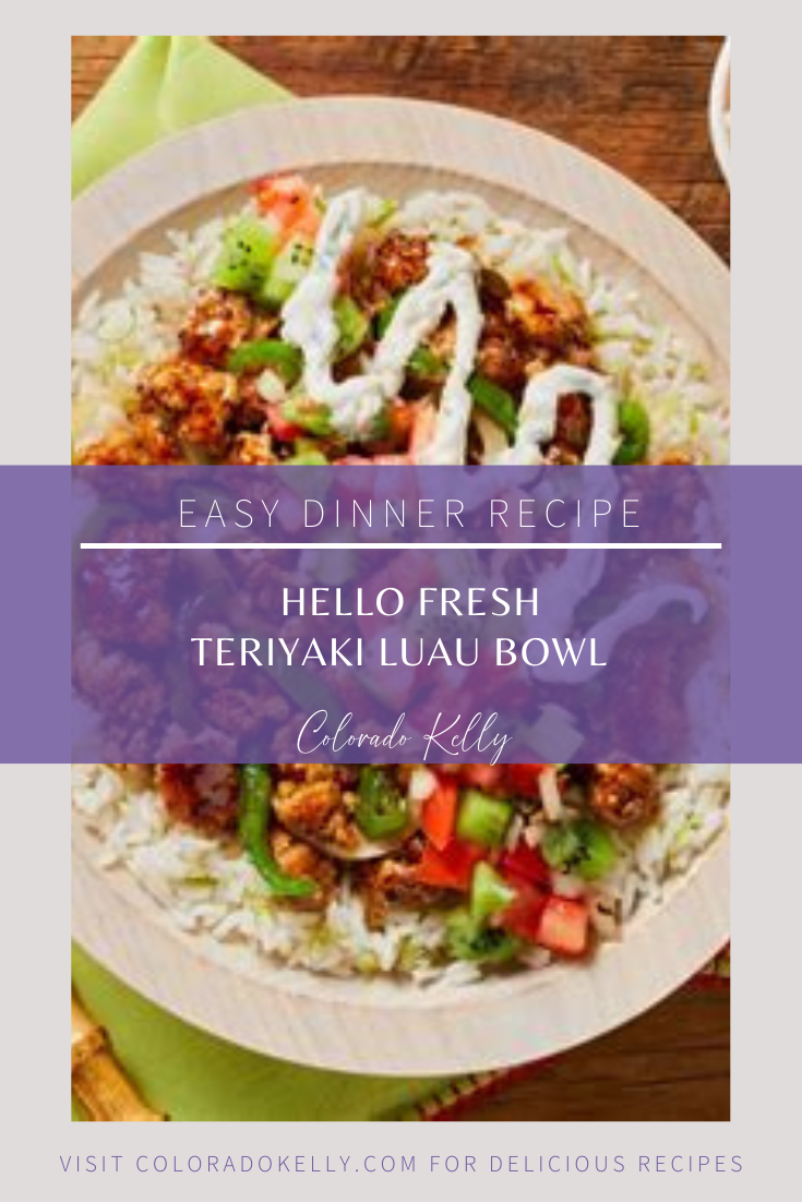 Hello Fresh Teriyaki Luau Bowl – Colorado Kelly