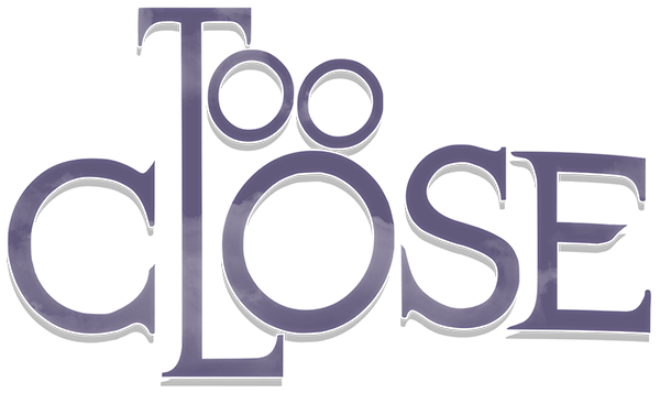 Too Close (Webtoon) - Comikey