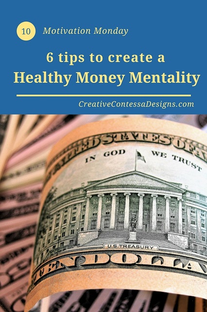 6 Tips to Create a Healthy Money Mentality