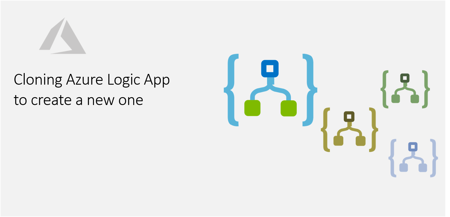 Cloning Azure Logic App To Create A New One Daily Net Tips