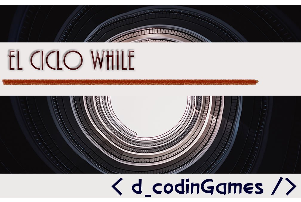 El ciclo while - dCodinGames