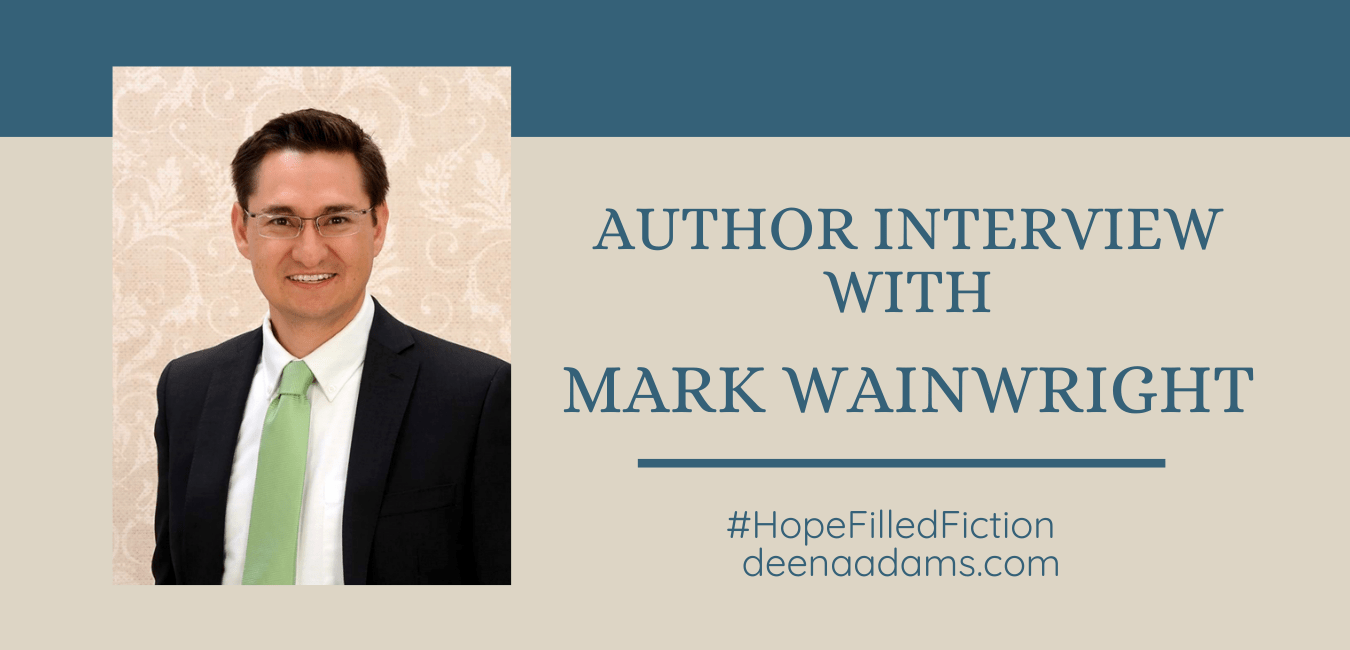 Author Interview with Mark Wainwright & a Giveaway - Deena Adams, Author