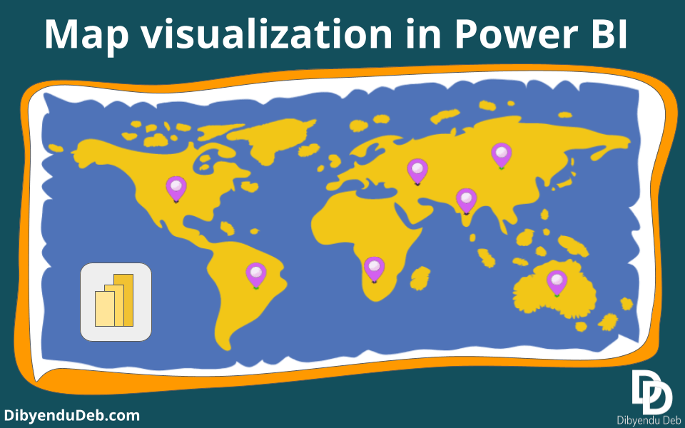 How to create a map visualization in Power BI with example - Dibyendu Deb