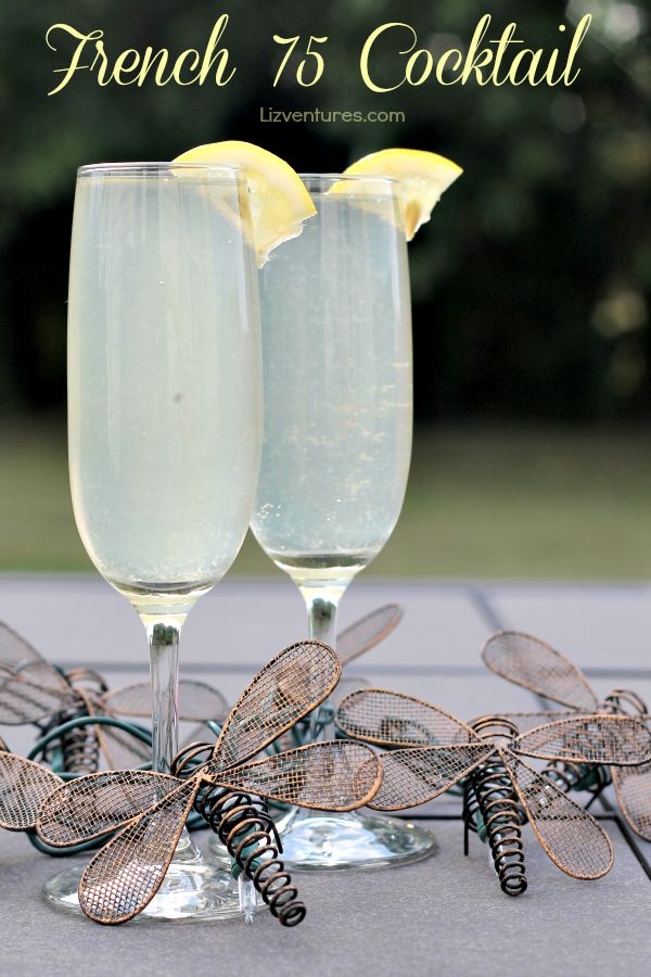 French 75 Cocktail | Lizventures
