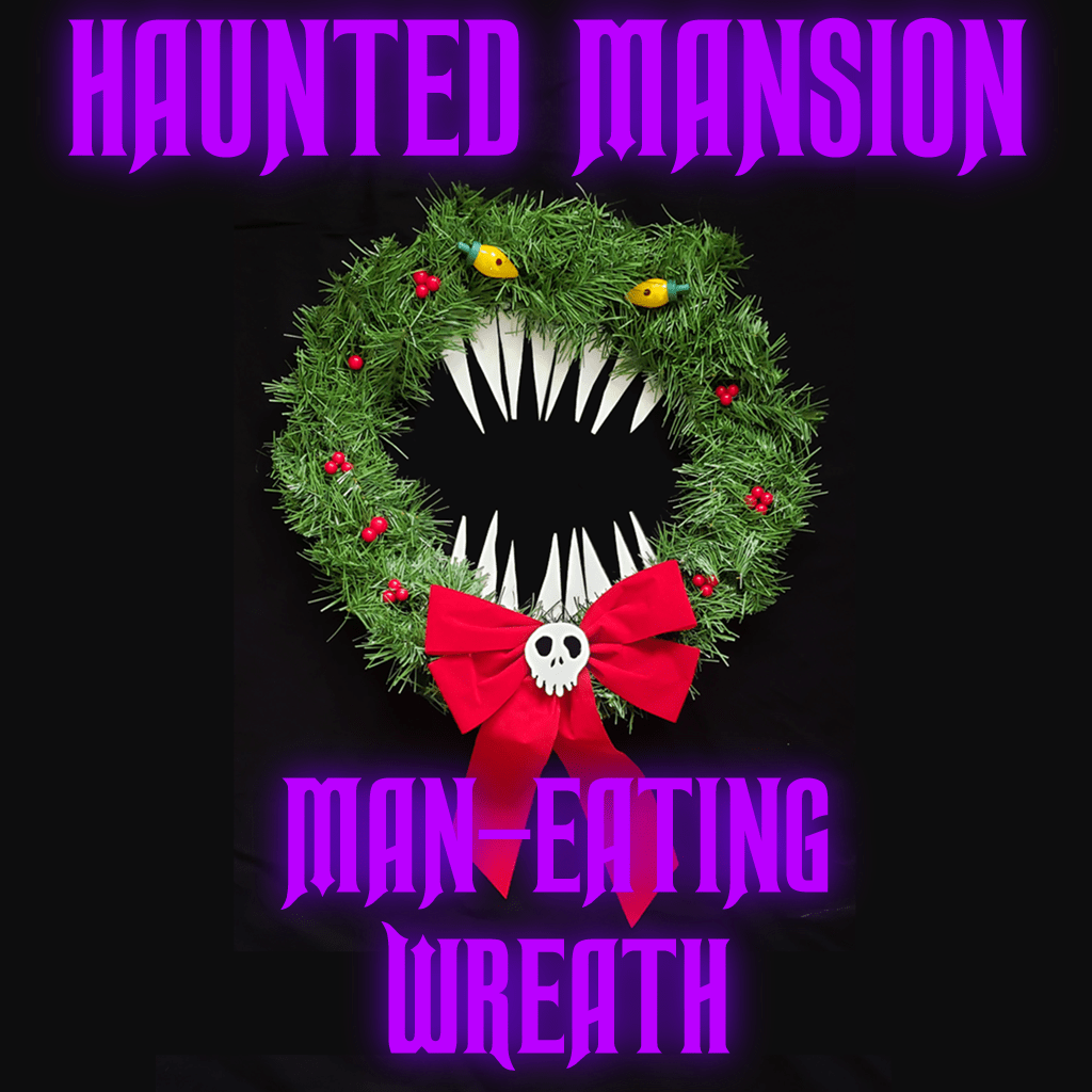 Haunted Mansion Man-Eating Wreath ⋆ Welcome to the Necro Nomnomnomicon