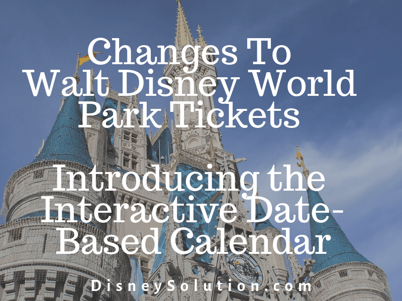 Disney's Date-Based Ticket Calendar - Explore With Catherine