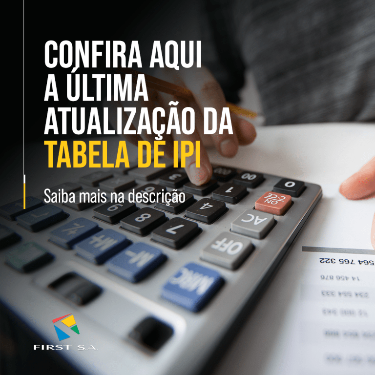 Confira aqui a última atualização da tabela de IPI - First S.A.