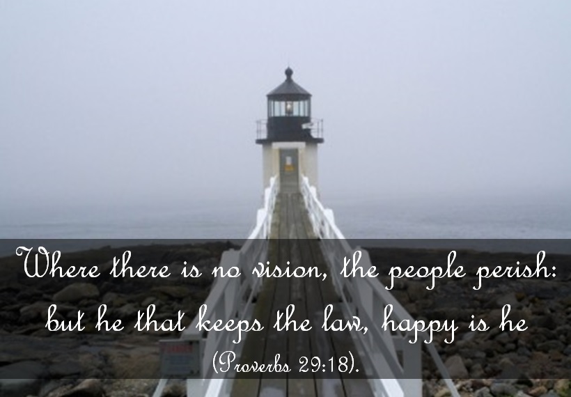 Without a Vision, God’s People Perish – Ambassadors for Jesus Christ