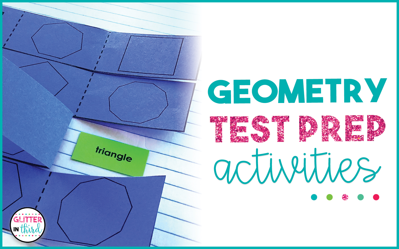 The BEST Geometry Test Prep Activities - Glitter in Third