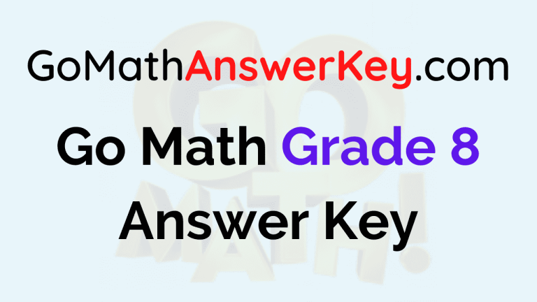Go Math Grade 8 Answer Key in PDF | Get Middle School 8th Grade Go Math ...