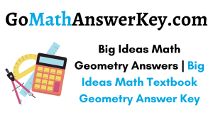 Big Ideas Math Geometry Answers | Big Ideas Math Textbook Geometry ...