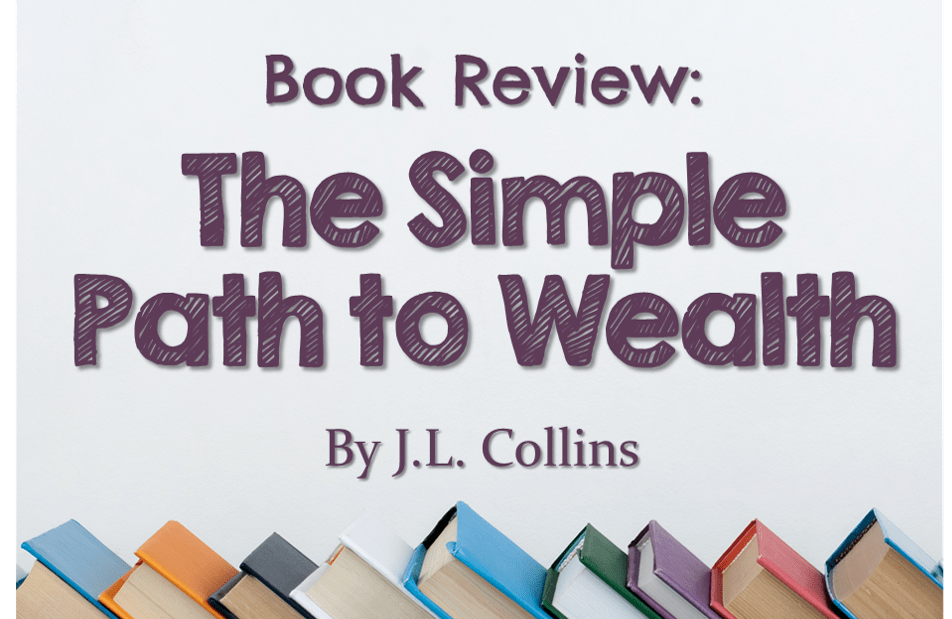Book Review: The Simple Path to Wealth - Good Life. Better.