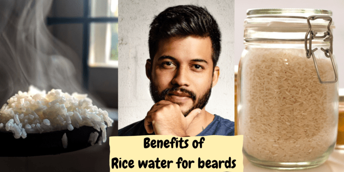 7 amazing benefits of Rice water for beards - Grownbeard
