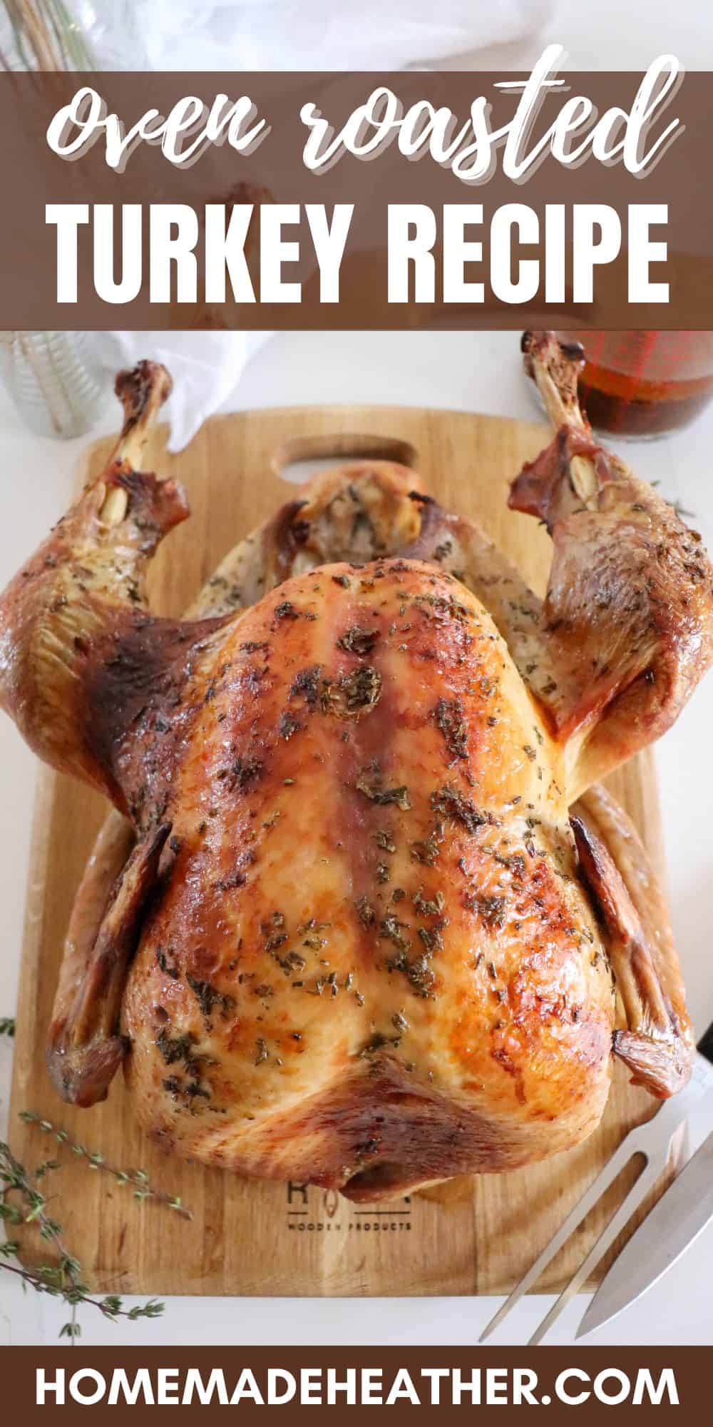The Best Oven Roasted Turkey Recipe » Homemade Heather
