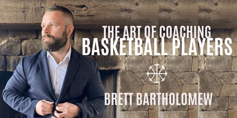 The Art Of Coaching w/ Brett Bartholomew - Hoop Commitment