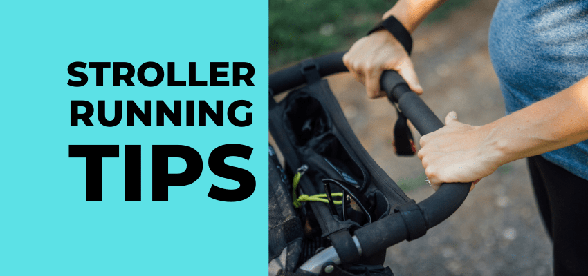8 Stroller Running Tips You’ve Never Thought Of