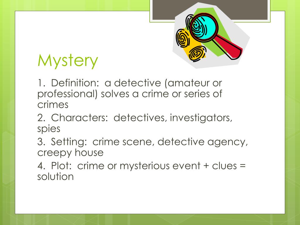 Definition Of The Genre Mystery DEFINITION GHW definition-of-the-genre-mystery-definition-ghw