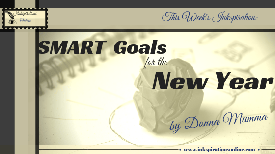 SMART Goals for the New Year - Inkspirations Online