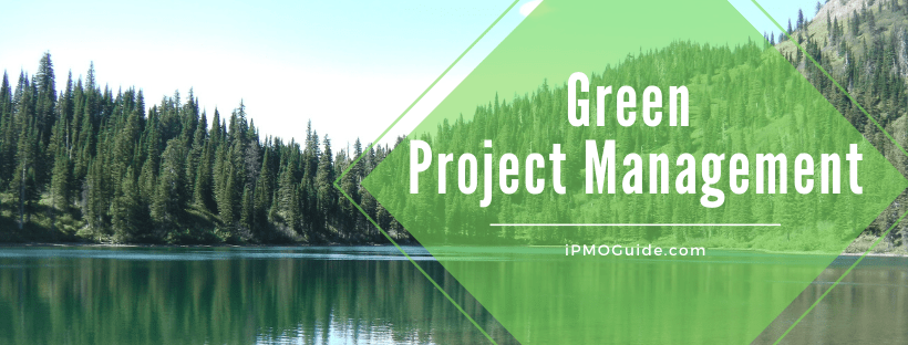 Green Project Management - iPMOGuide