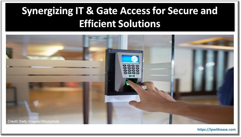 Synergizing IT and Gate Entry for Safe and Environment friendly Options ...