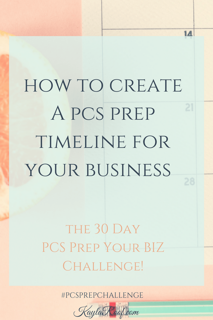 How to Create a PCS PREP Timeline for Your Business - KaylaRoof