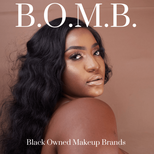 Black Owned Makeup Brands - You May Not Know About - Kimberlalayyy