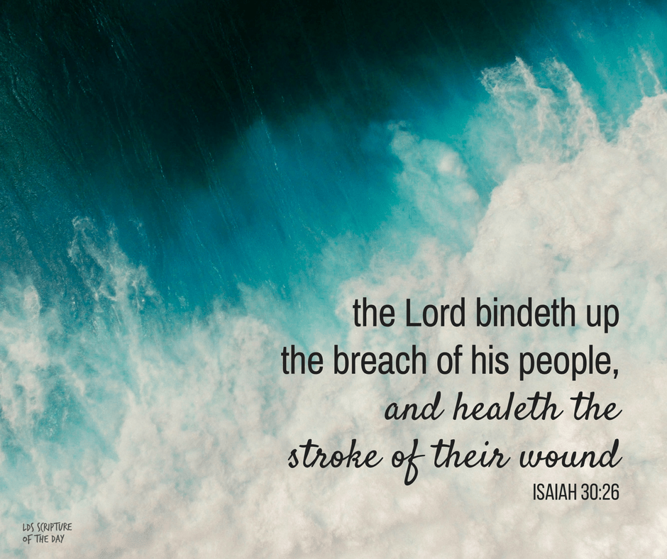 Isaiah 30:26 - LDS Scripture of the Day