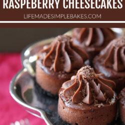 Mini Chocolate Raspberry Cheesecakes - Life Made Simple