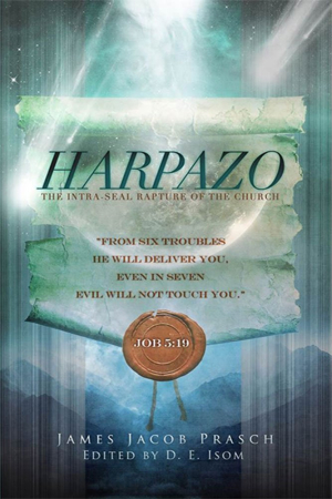 “HARPAZO: The Intra-Seal Rapture of the Church” – Lifestyle C