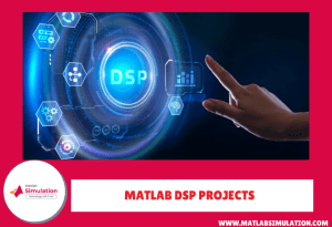 Matlab DSP Projects (Matlab Digital Signal Processing)
