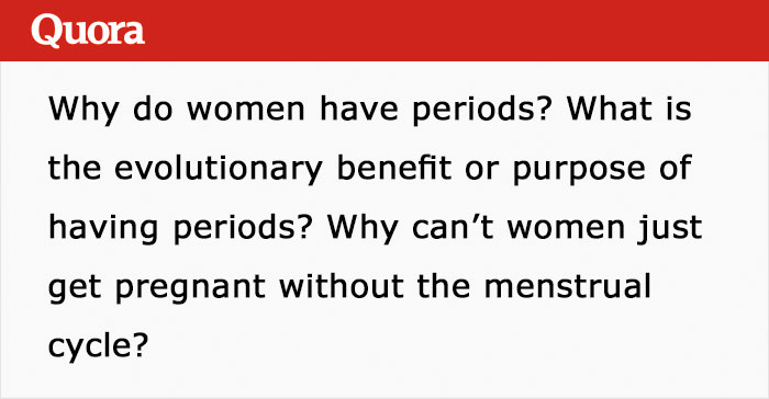 The Evolutionary Reason Why Women Have Periods - Media Chomp