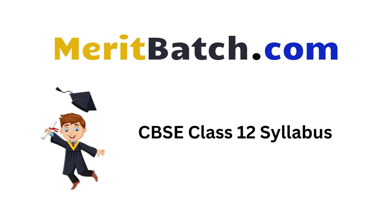 cbse-class-12-syllabus-merit-batch